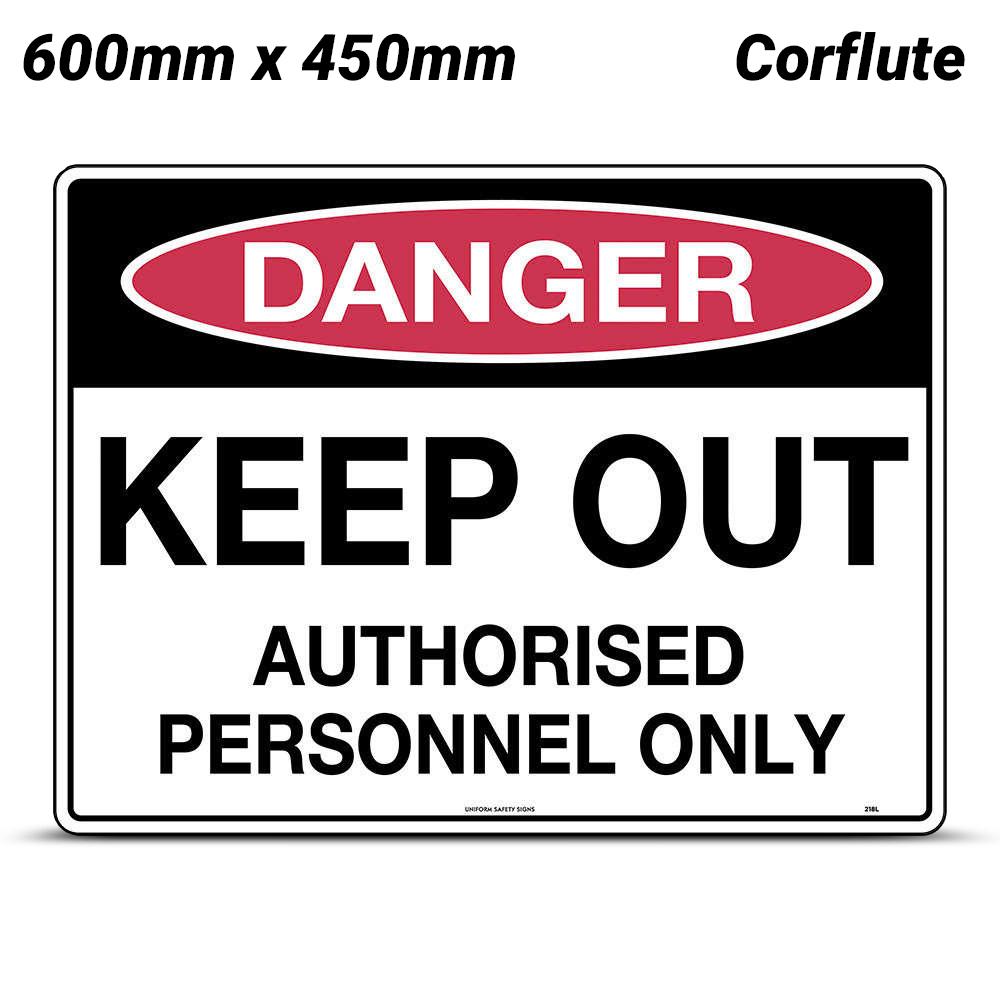 Uniform Safety Signs 218LC 600mm x 450mm Corflute Danger Keep Out ...