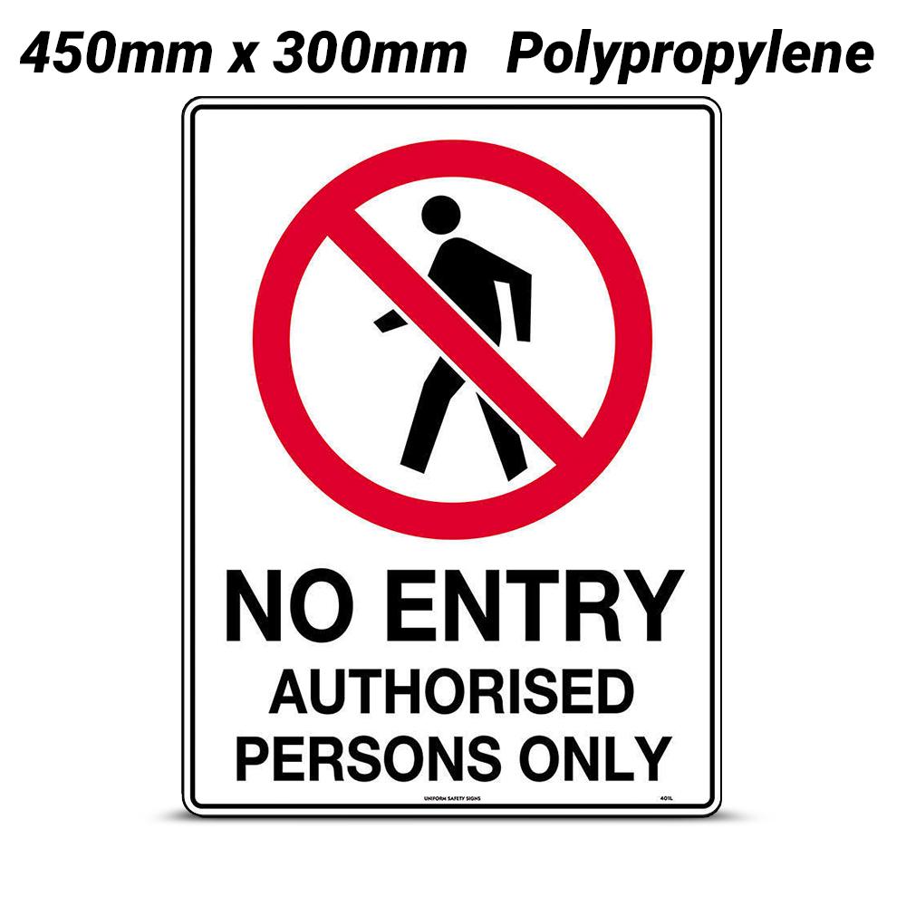 Uniform Safety Signs 401LSP 450mm x 300mm Polypropylene No Entry ...