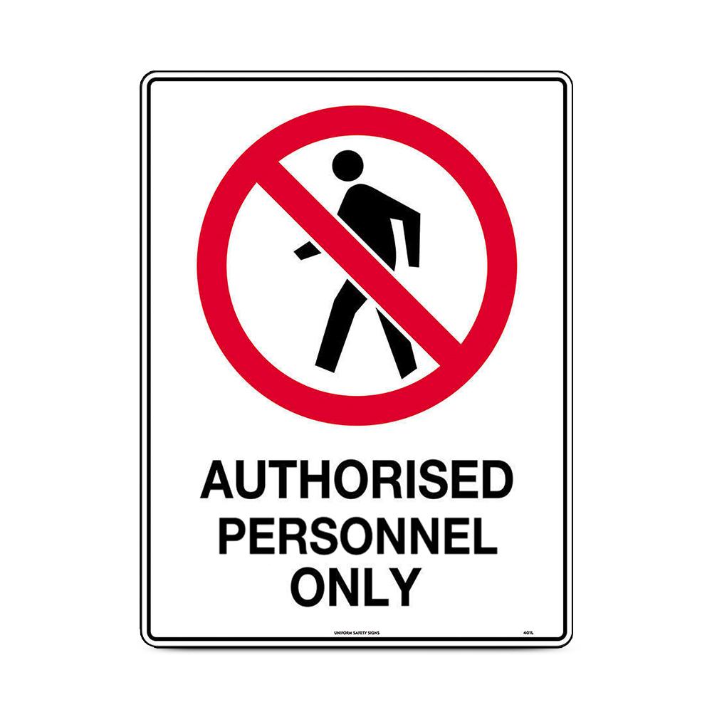Uniform Safety Signs 425LP 600mm x 450mm Polypropylene Authorised ...
