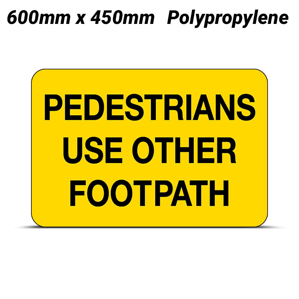 Uniform Safety Signs 872LP 600mm x 450mm Polypropylene Pedestrians Use ...