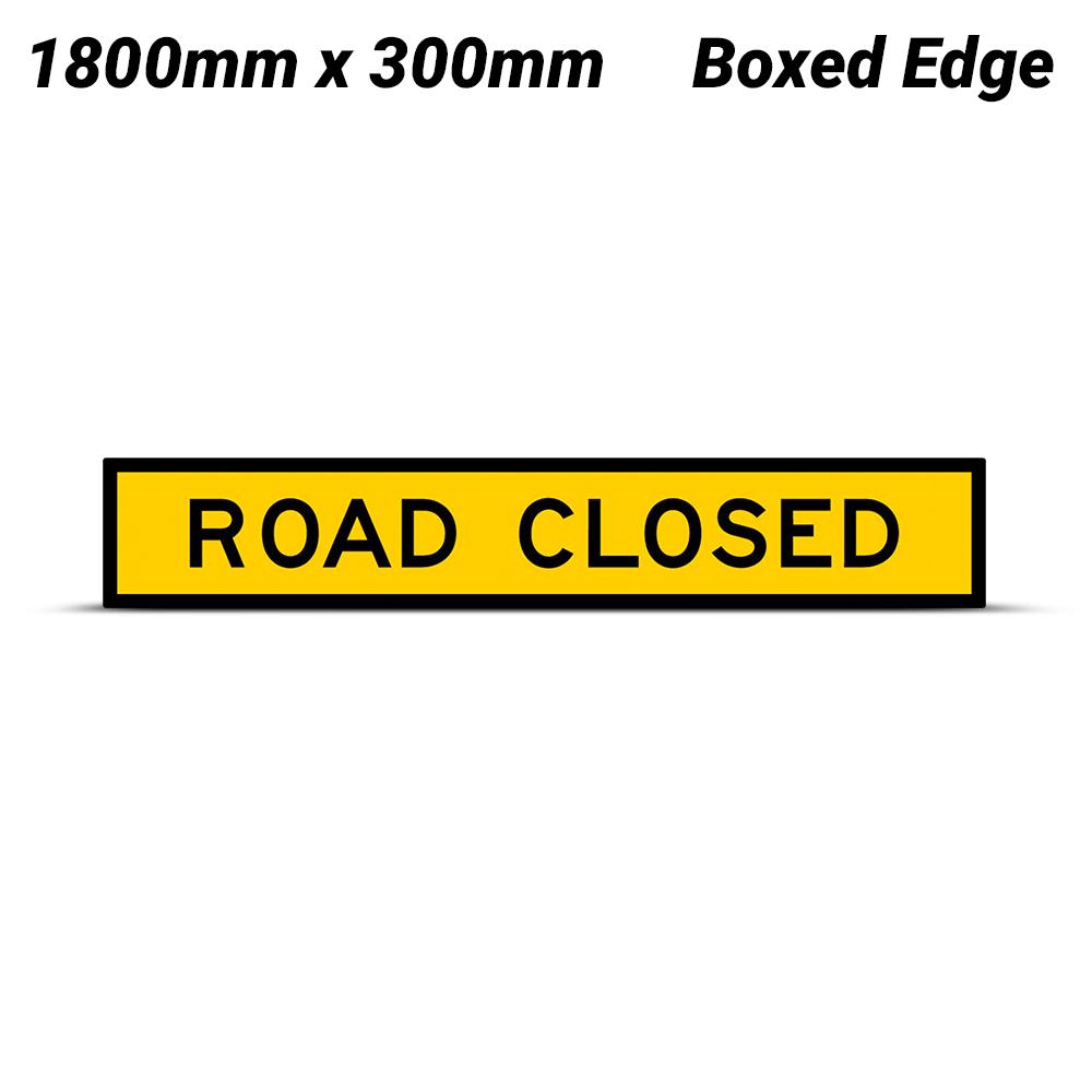 Uniform Safety Signs T2-4A 1800mm x 300mm Boxed Edge Class 1 Road ...