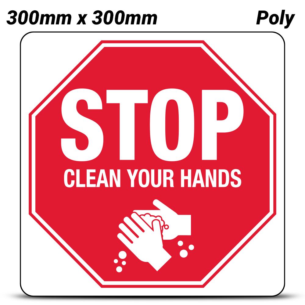 Uniform Safety Signs 5906MP 300mm x 300mm Poly Stop Clean Your Hands Sign
